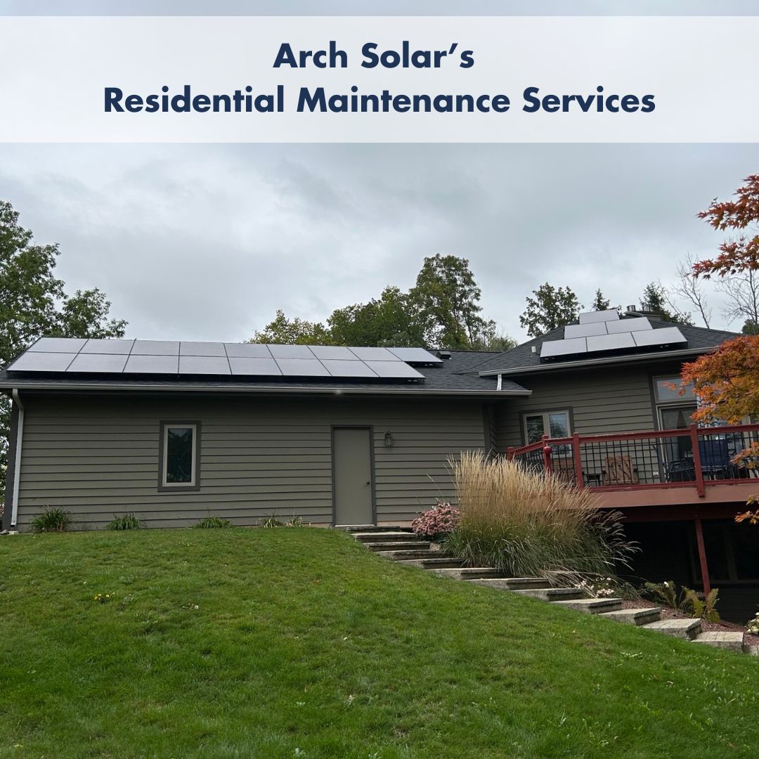 Arch Solar’s Residential Maintenance Service - Arch – The Energy Experts