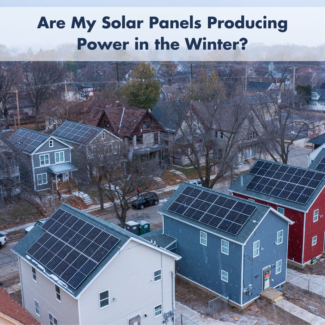 Are My Solar Panels Producing Power in the Winter? - Arch – The Energy ...