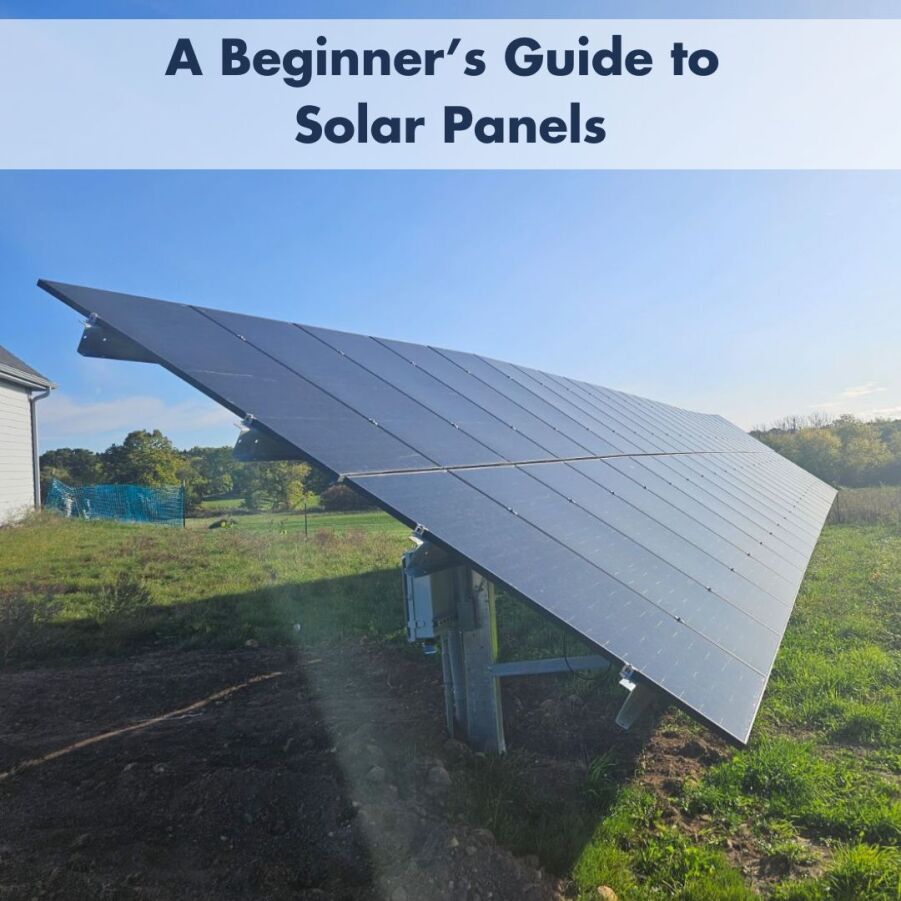 A Beginner’s Guide to Solar Panels - Arch – The Energy Experts